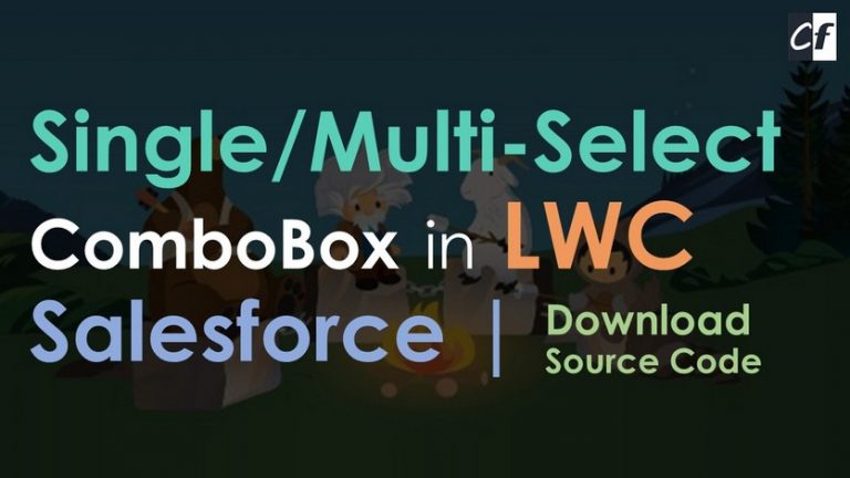 Single/Multi Select Combobox with Search in LWC Salesforce - CafeForce